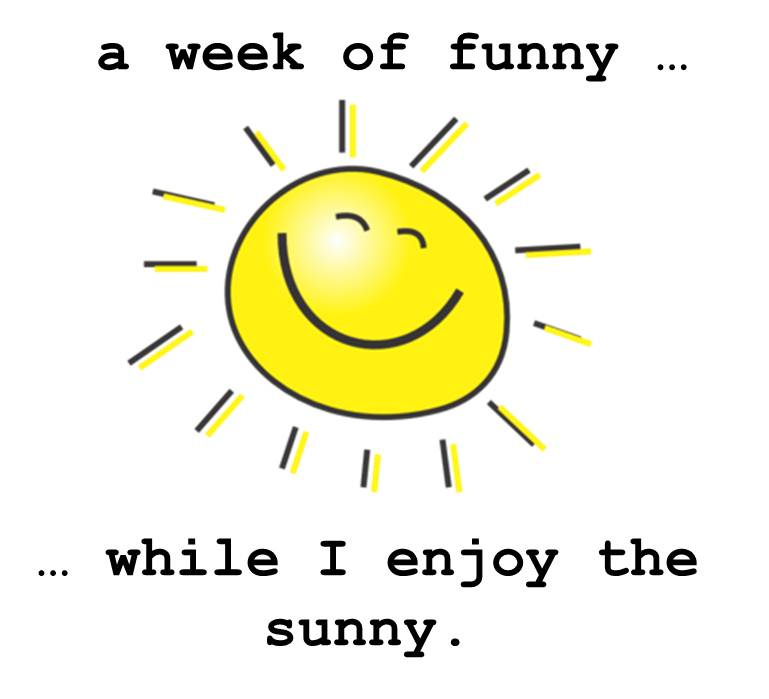 a week of funny while i enjoy the sunny … view along the way - It All ...