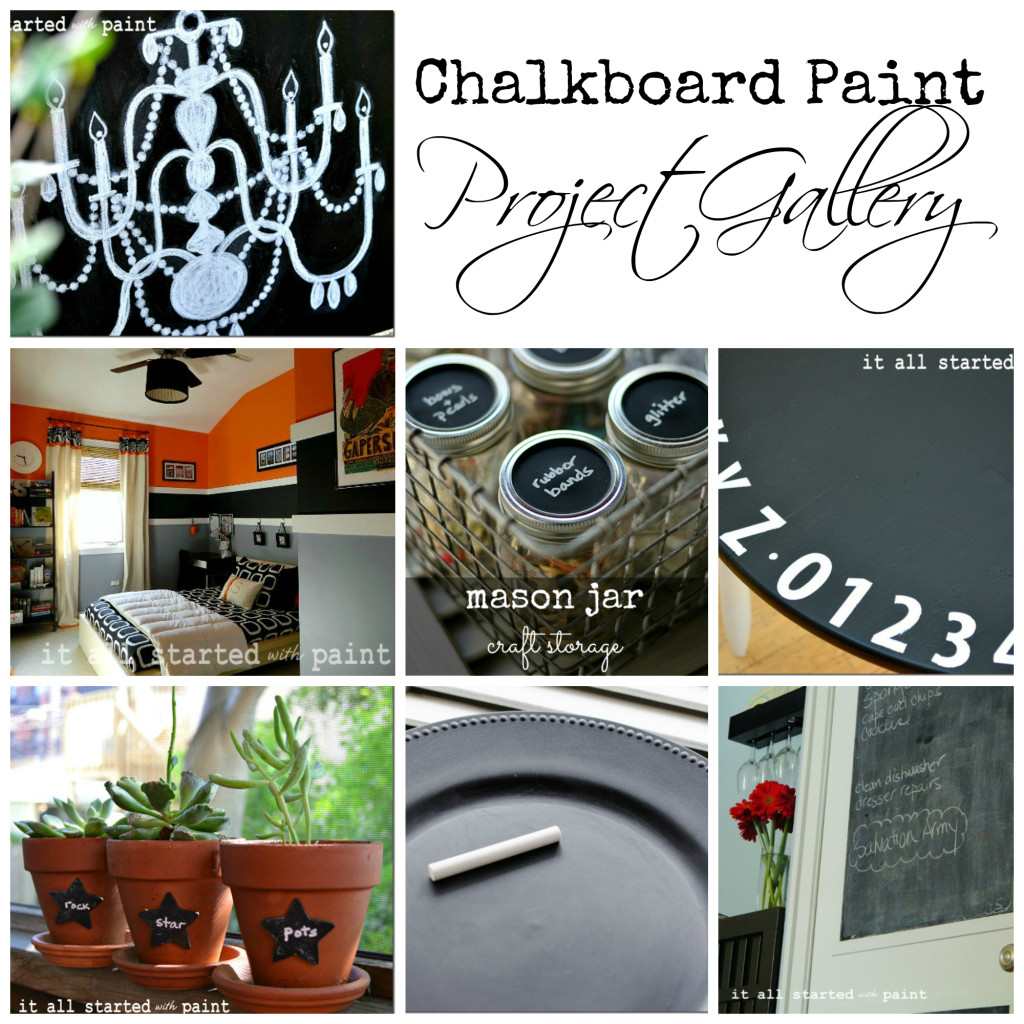 Chalkboard Paint Projects - It All Started With Paint