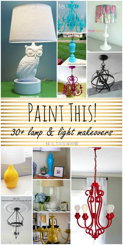 Paint This! 30+ Lamp & Light Fixture Makeovers - It All Started With Paint