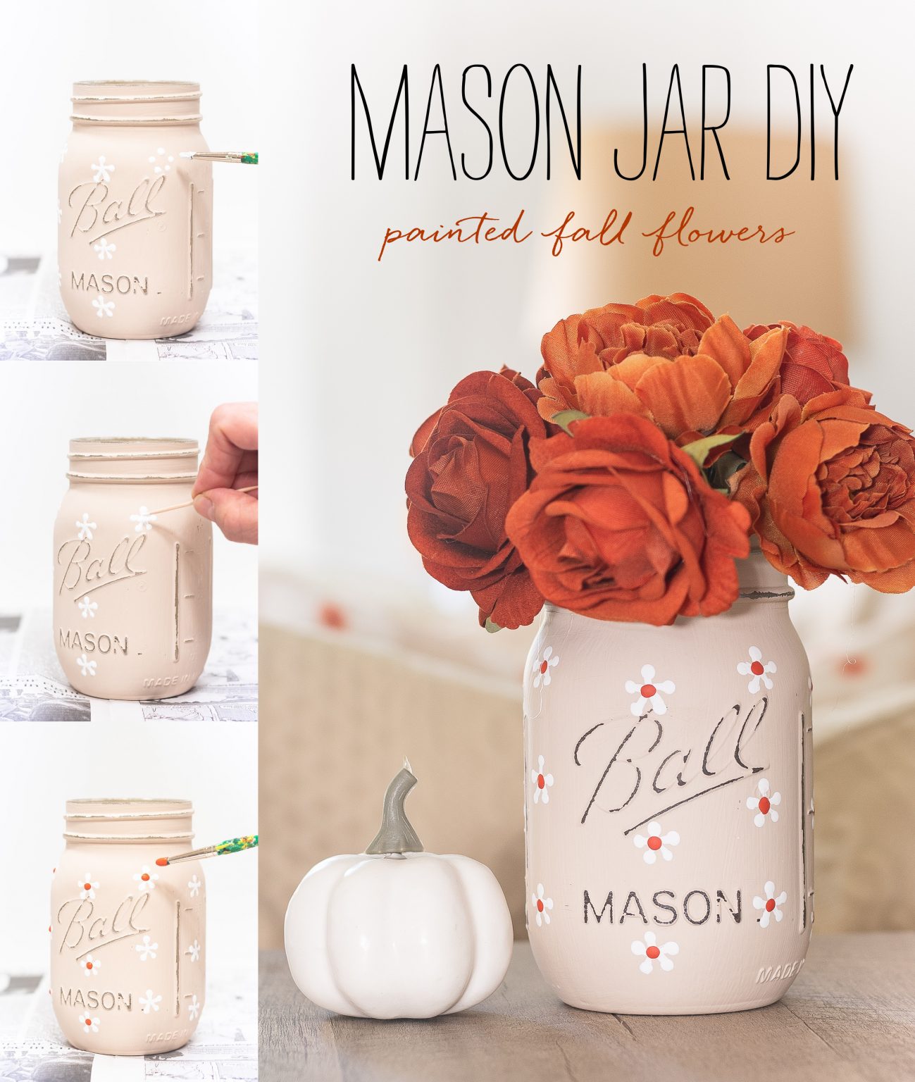 Fall Flowers Mason Jar Craft - It All Started With Paint